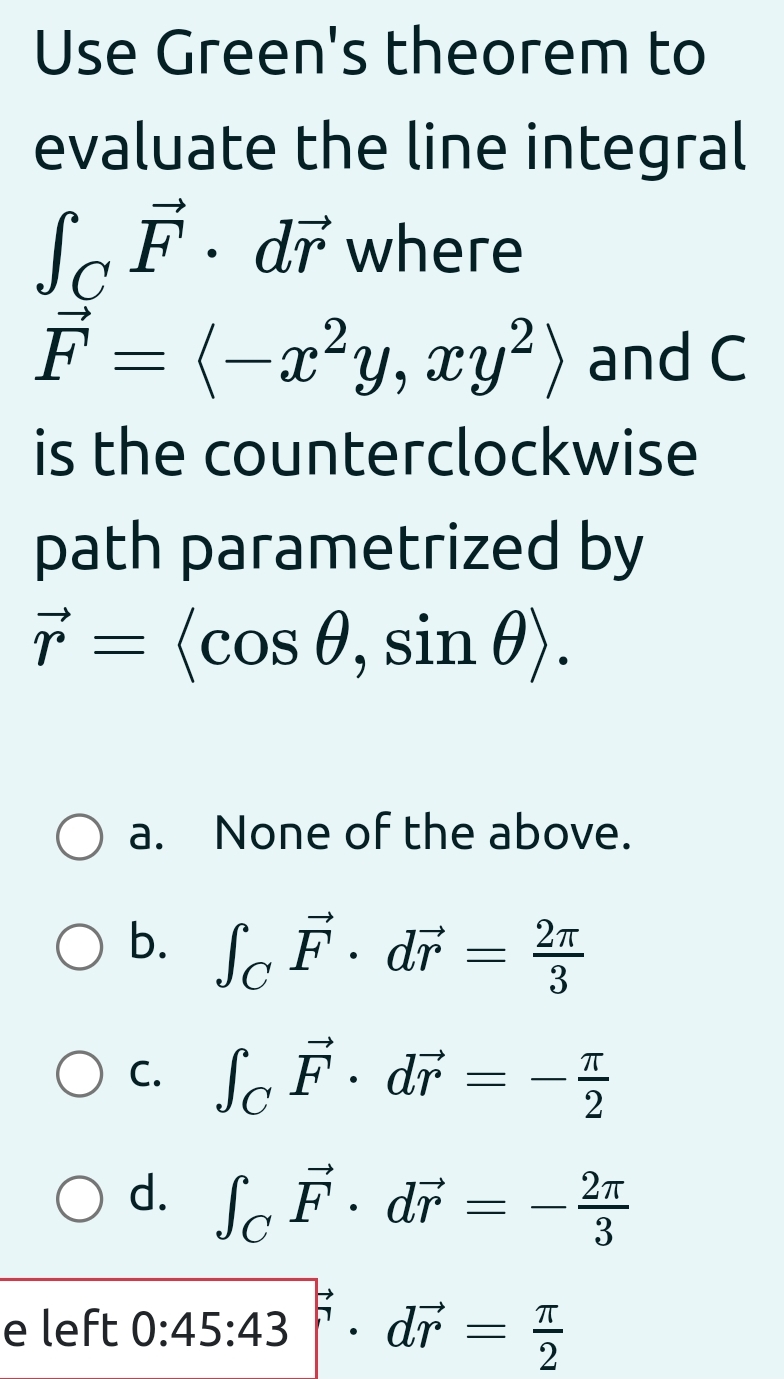 Solved Use Green's theorem to evaluate the line integral | Chegg.com