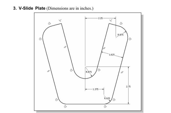 Solved please draw this V slide plate in autocad file in | Chegg.com