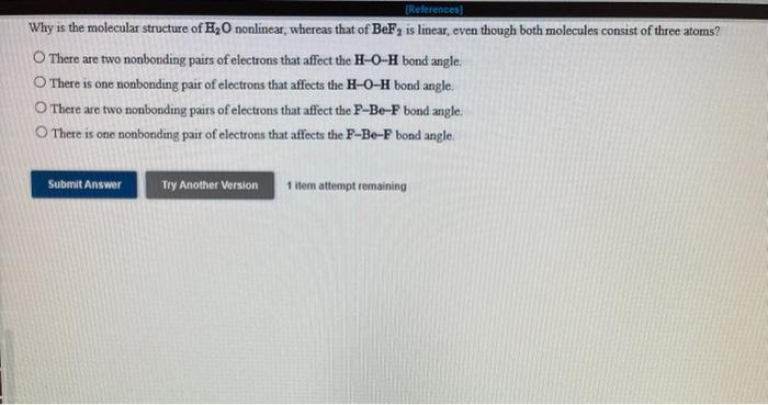 Solved [References) Why is the molecular structure of H20 | Chegg.com