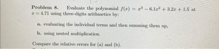 Solved Problem 8. Evaluate the polynomial | Chegg.com