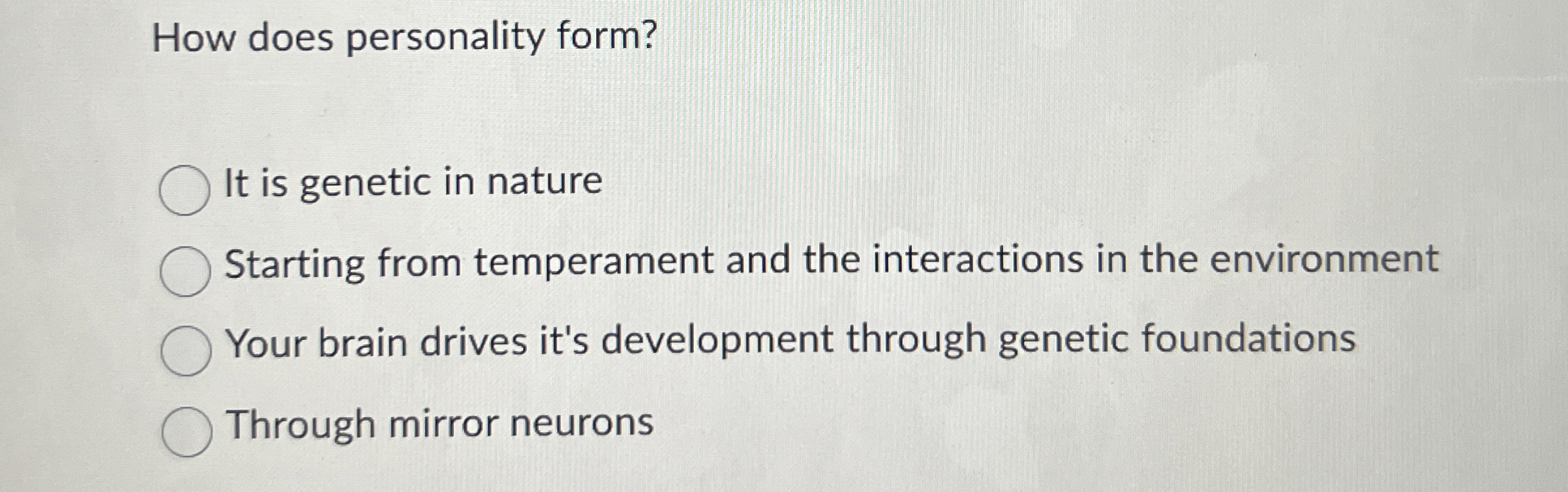 Solved How does personality form?It is genetic in | Chegg.com
