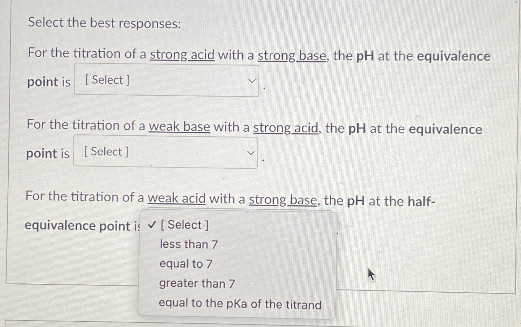 Solved Select the best responses:For the titration of a | Chegg.com