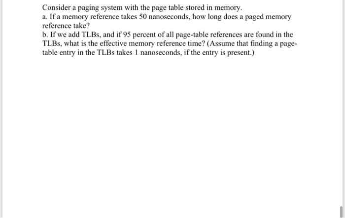 Solved Consider a paging system with the page table stored | Chegg.com