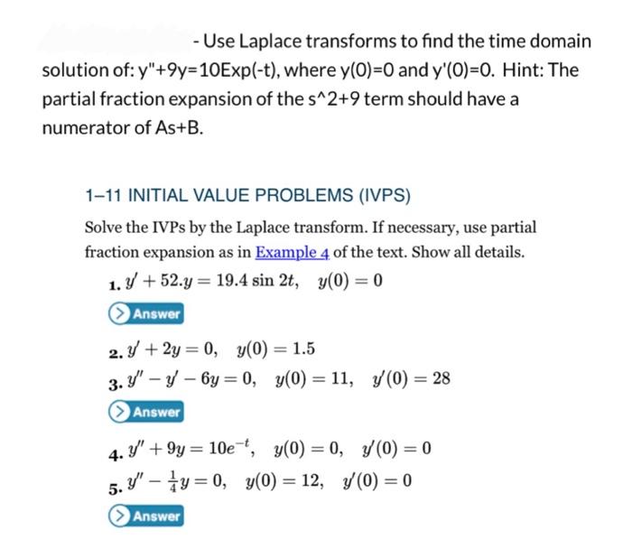 Solved - Use Laplace transforms to find the time domain | Chegg.com
