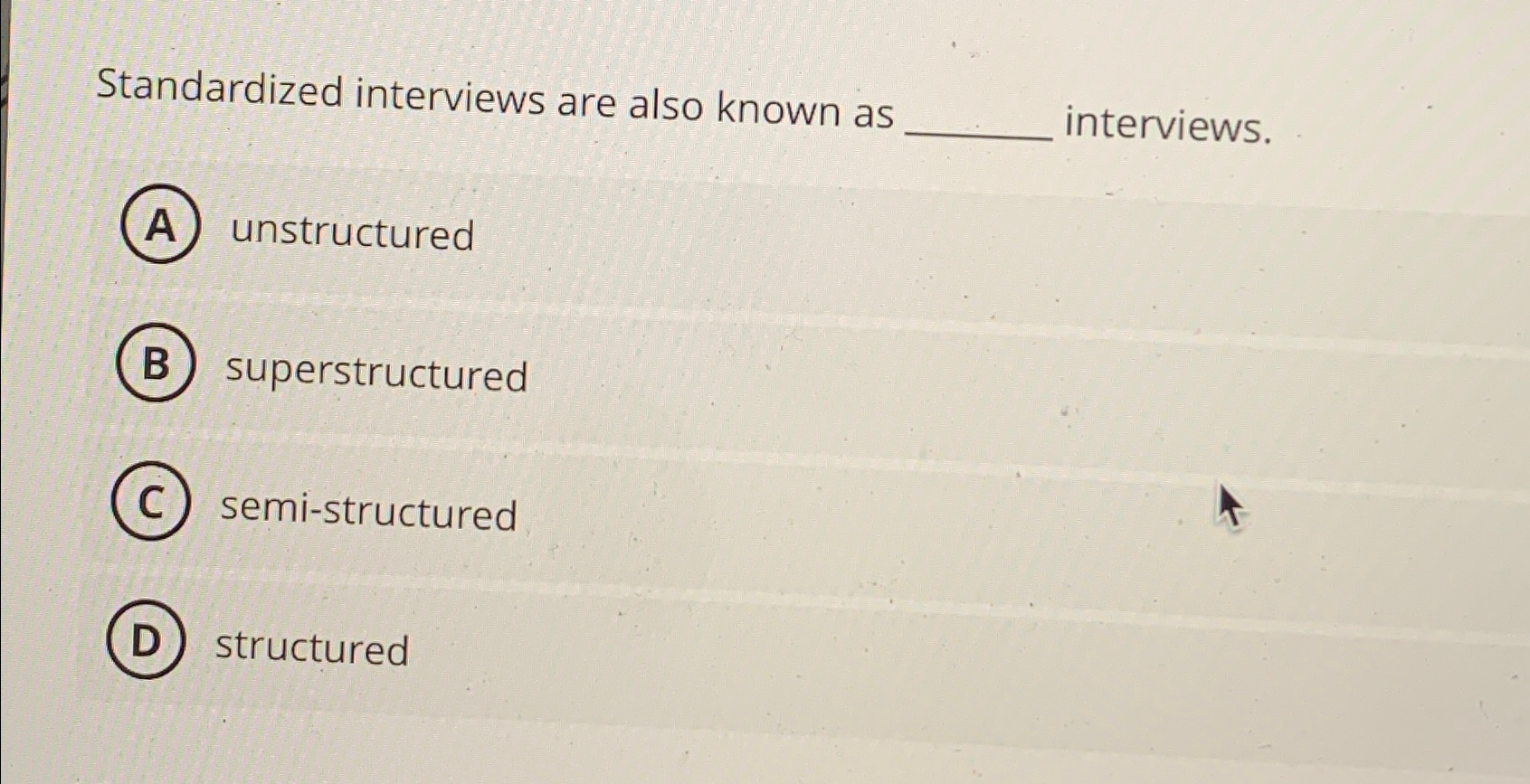 Solved Standardized interviews are also known as | Chegg.com