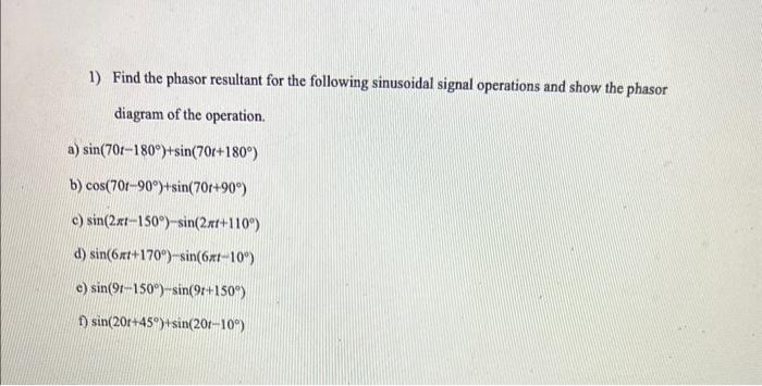 Solved 1) Find the phasor resultant for the following | Chegg.com