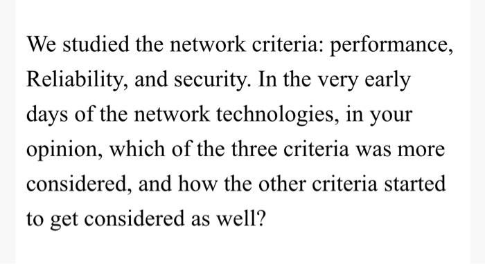 Solved We studied the network criteria: performance, | Chegg.com