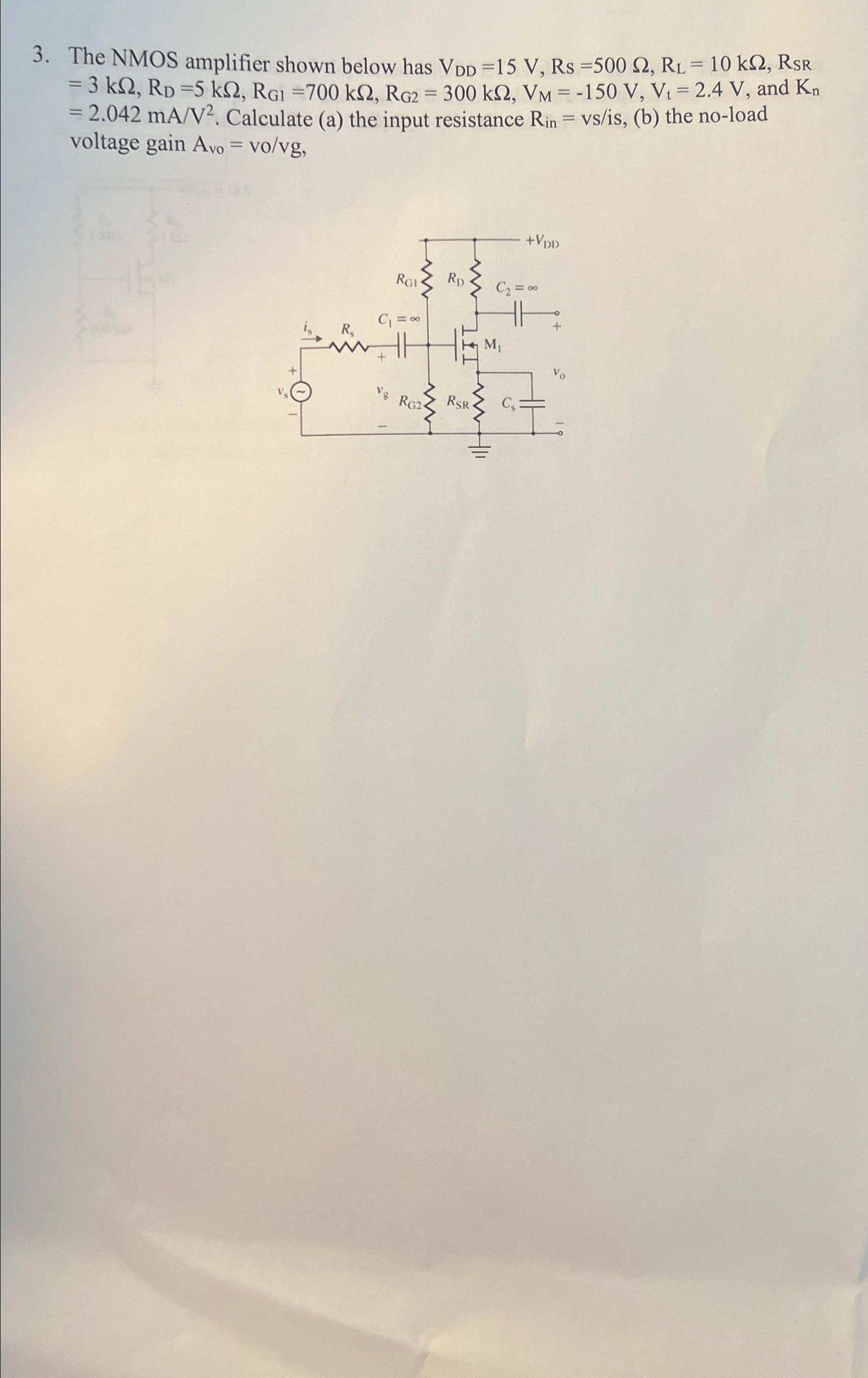 Solved The NMOS amplifier shown below has VDD=15V, ﻿Rs | Chegg.com