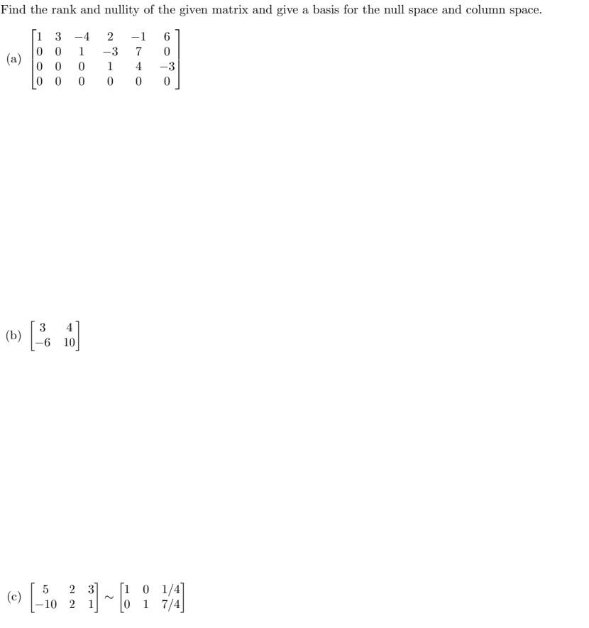 Solved Find the rank and nullity of the given matrix and | Chegg.com