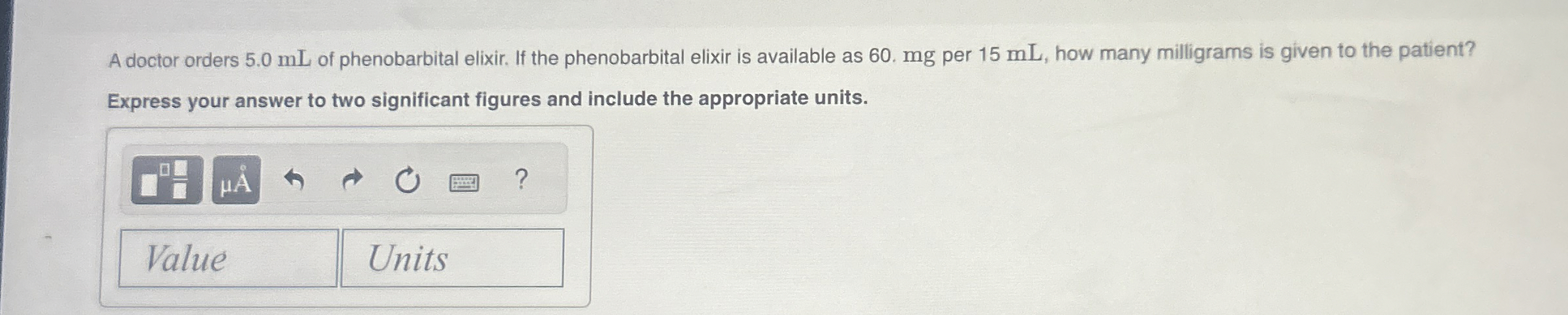Solved A doctor orders 5.0 ﻿mL of phenobarbital elixir. If | Chegg.com