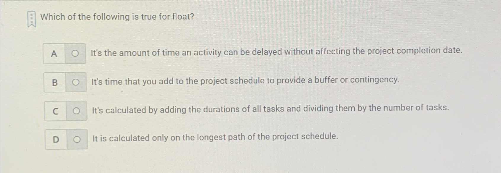 Solved Which of the following is true for float?A It's the | Chegg.com