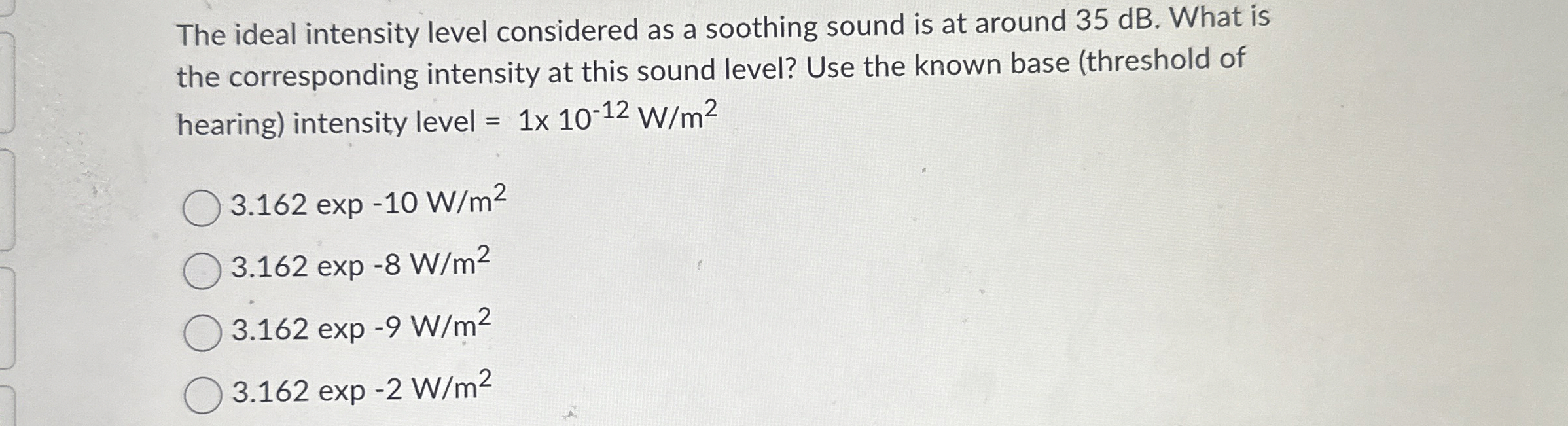 Solved The ideal intensity level considered as a soothing | Chegg.com