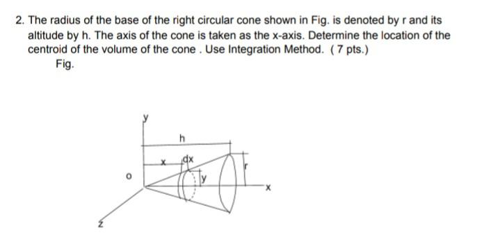 Solved 2. The radius of the base of the right circular cone | Chegg.com