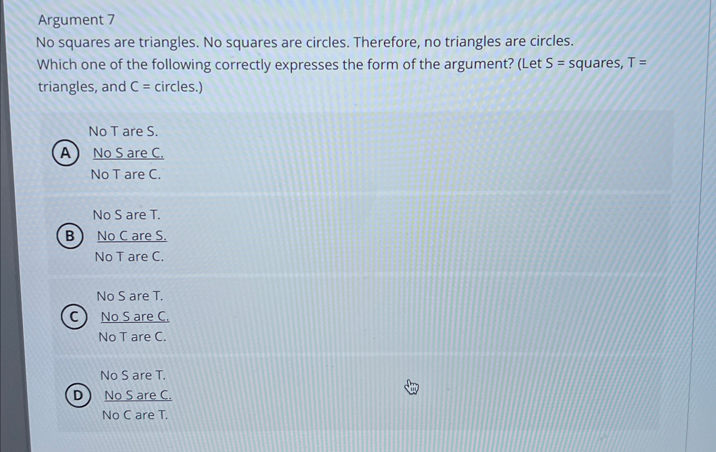 Solved Argument 7No squares are triangles. No squares are | Chegg.com