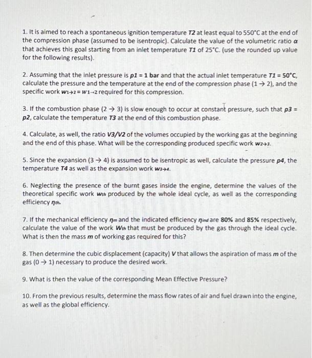 1. It is aimed to reach a spontaneous ignition | Chegg.com