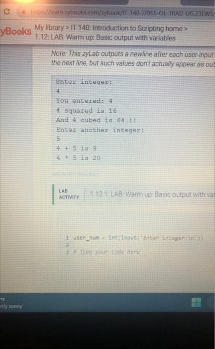 Solved 21 user_num - intianput ('Enter integer: in')) 3 = | Chegg.com