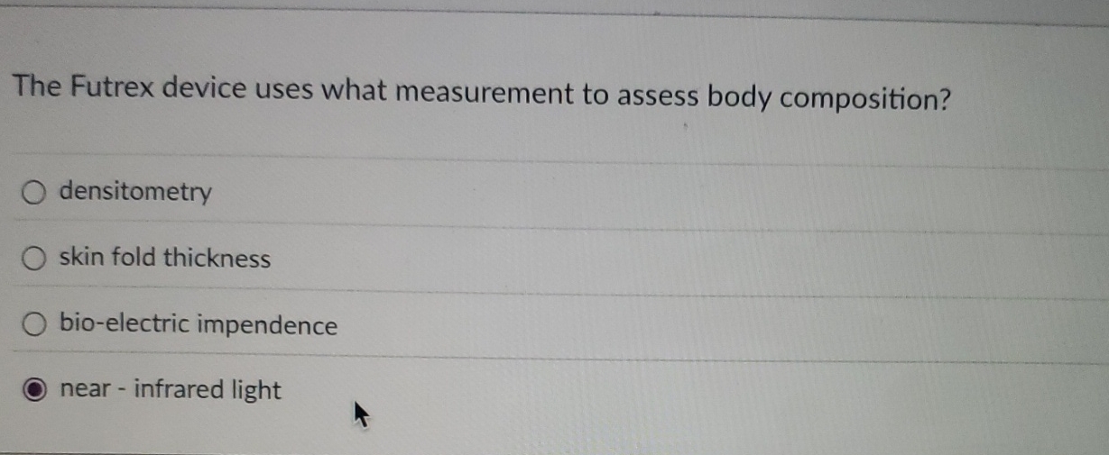 High Quality SOLUTION The Futrex device uses what measurement to assess ...