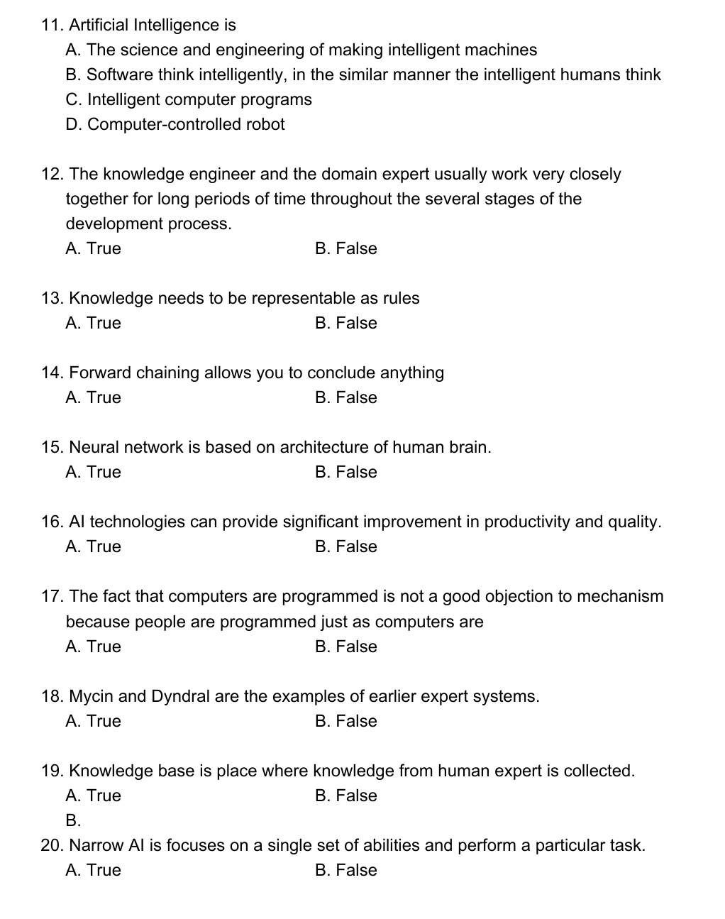 Solved 11. Artificial Intelligence is A. The science and | Chegg.com