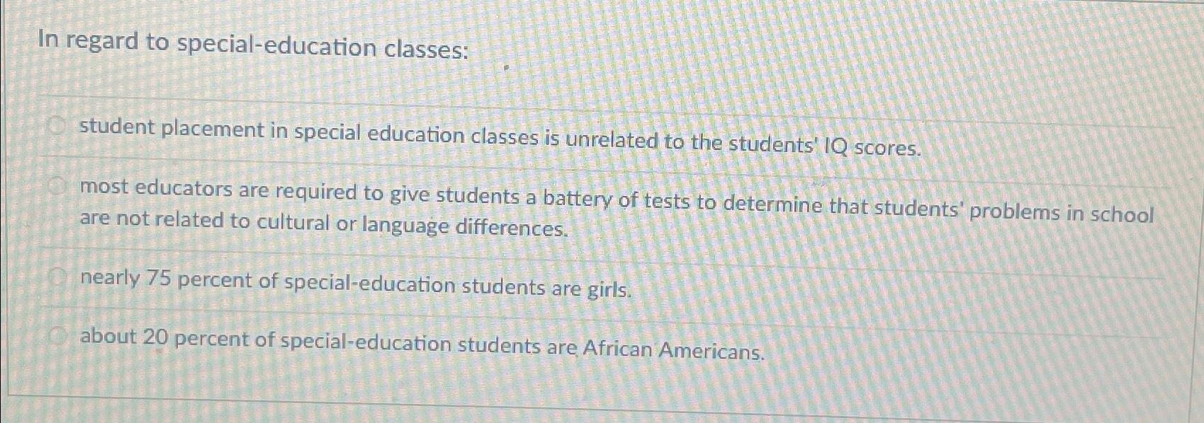 Solved In regard to special-education classes:student | Chegg.com