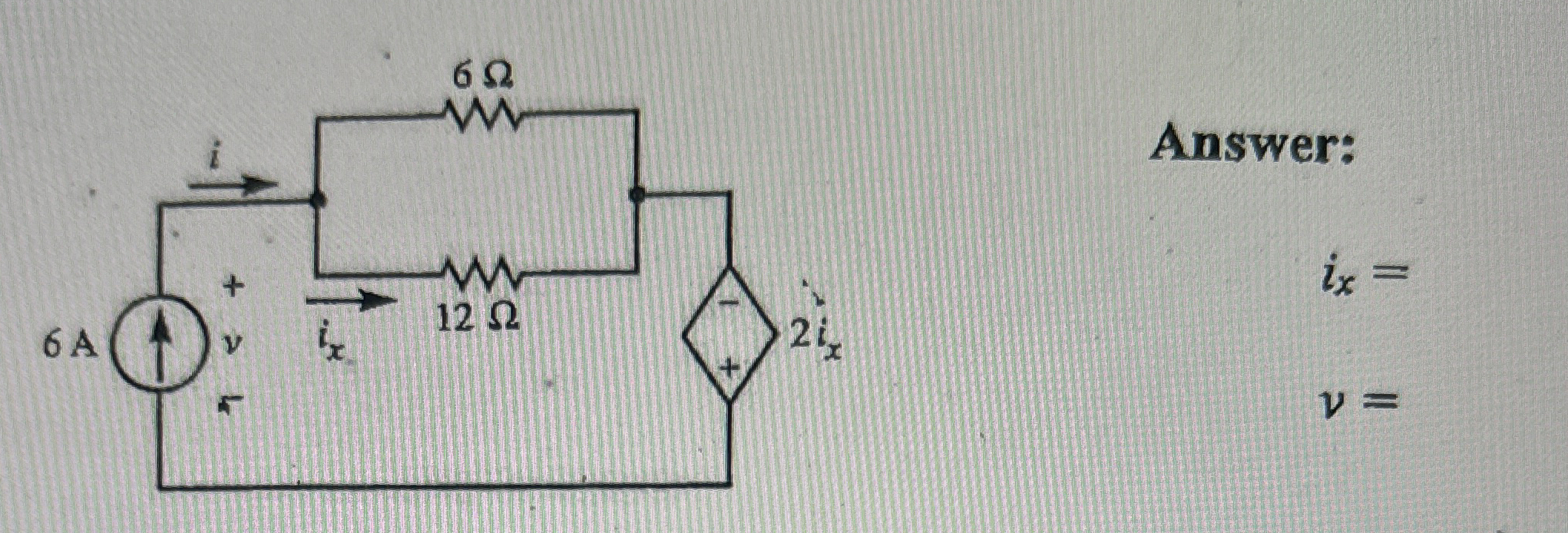 (1) ﻿Find ix ﻿and v ﻿in the following network. (10 | Chegg.com