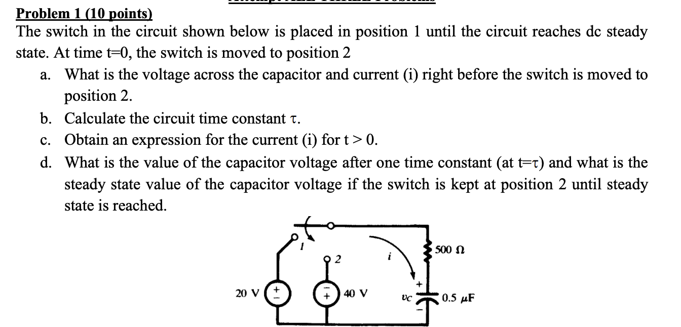 Solved Problem 1 ( 10 ﻿points) ﻿The switch in the circuit | Chegg.com