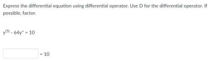 Solved Express the differential equation using differential | Chegg.com
