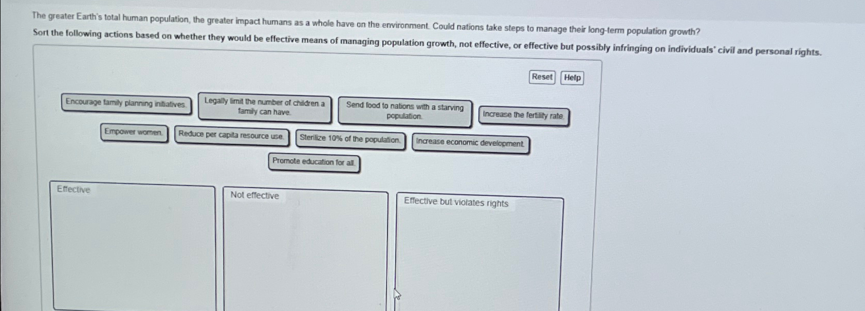 Solved The greater Earth's total human population, the | Chegg.com