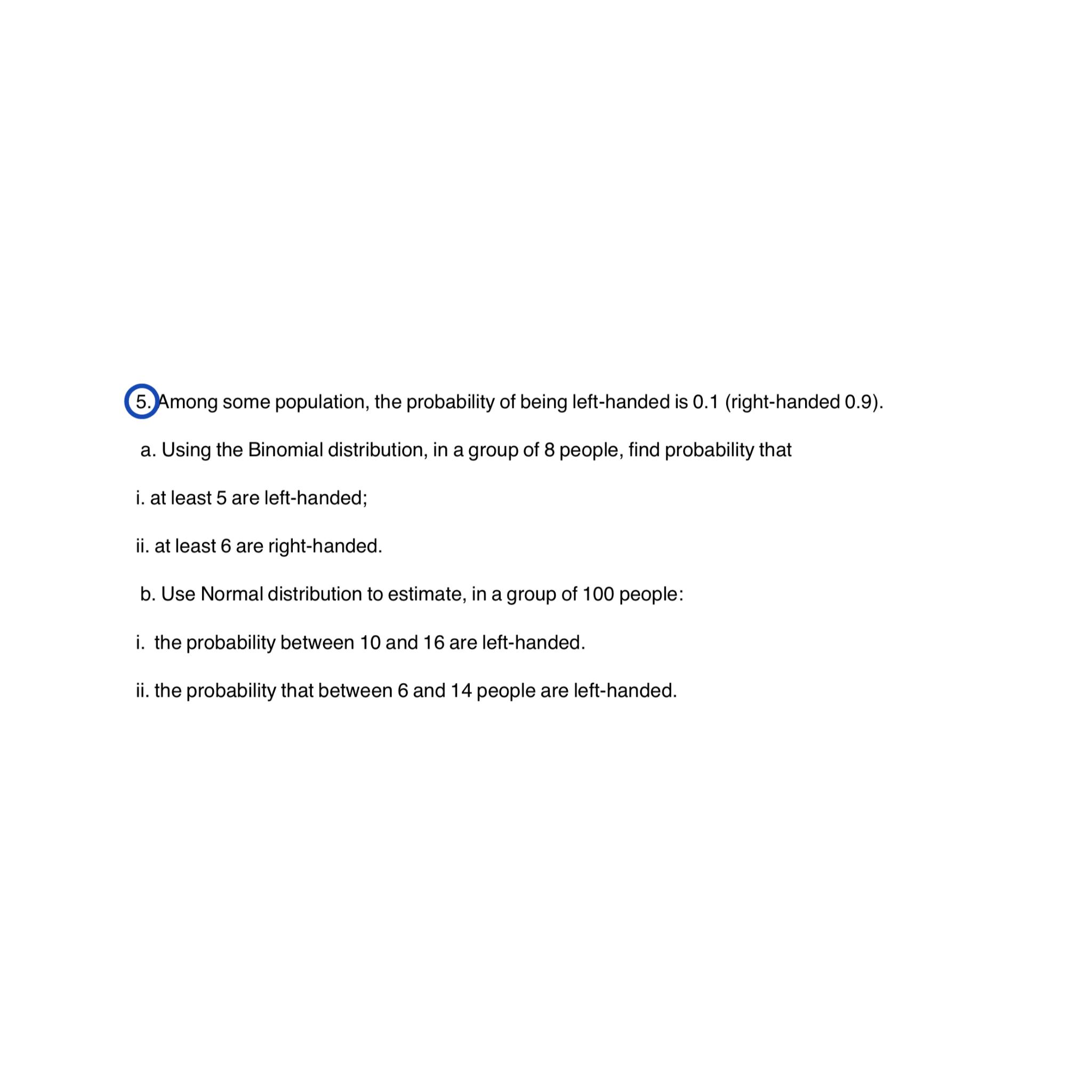 Solved Among some population, the probability of being | Chegg.com