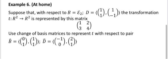 Solved Example 3. (At home) Find change of basis matrix for | Chegg.com