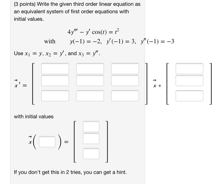 Solved (3 points) Write the given third order linear | Chegg.com