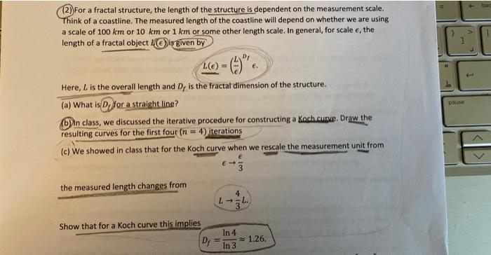 Solved (2)) For a fractal structure, the length of the | Chegg.com