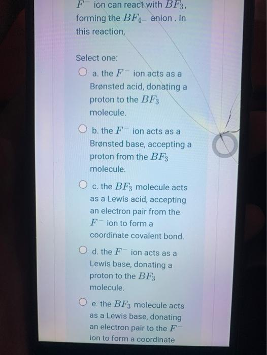 Solved Fion can react with BF3. forming the BF4- anion. In | Chegg.com