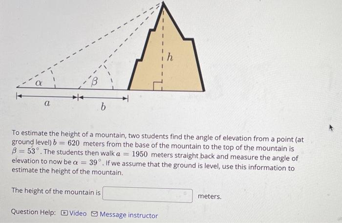 Solved a b To estimate the height of a mountain, two | Chegg.com