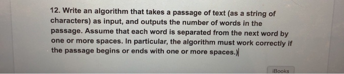 Solved 12. Write an algorithm that takes a passage of text | Chegg.com