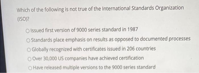 Solved Which of the following is not true of the | Chegg.com