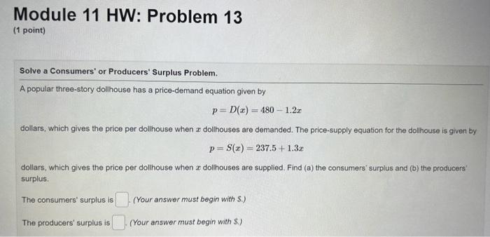 Solved Module 11 HW: Problem 13 (1 point) Solve a Consumers' | Chegg.com