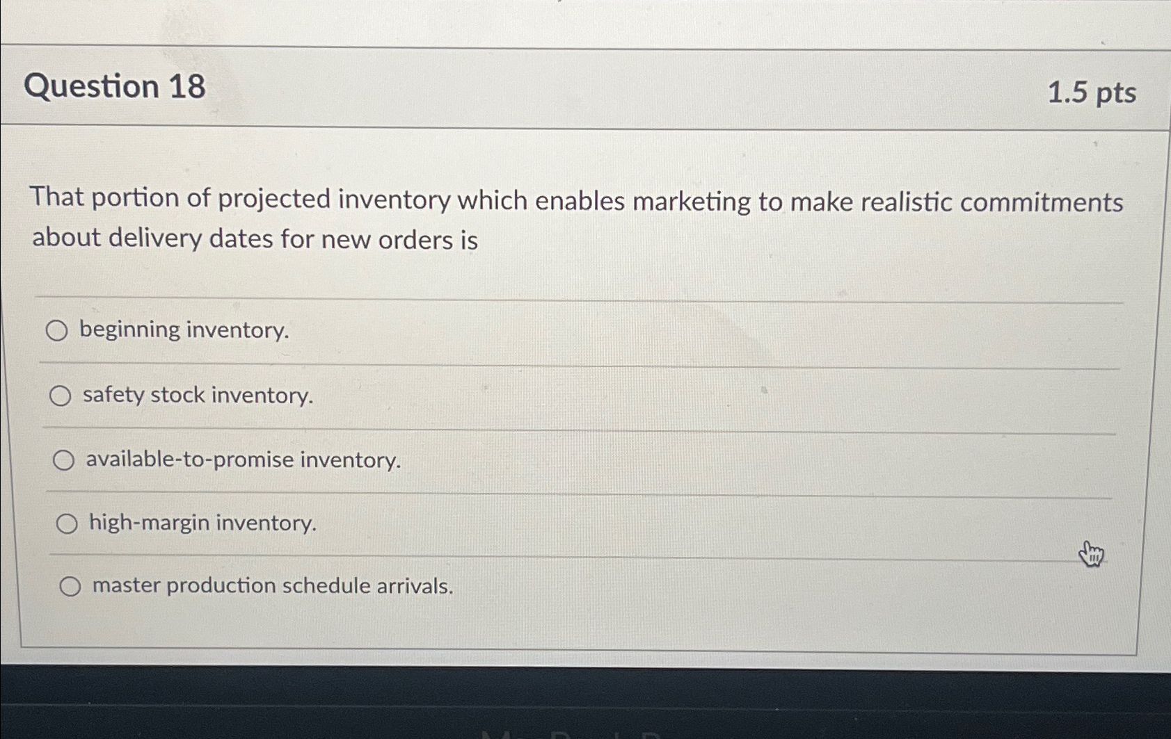 Solved Question 181.5ptsThat portion of projected inventory | Chegg.com
