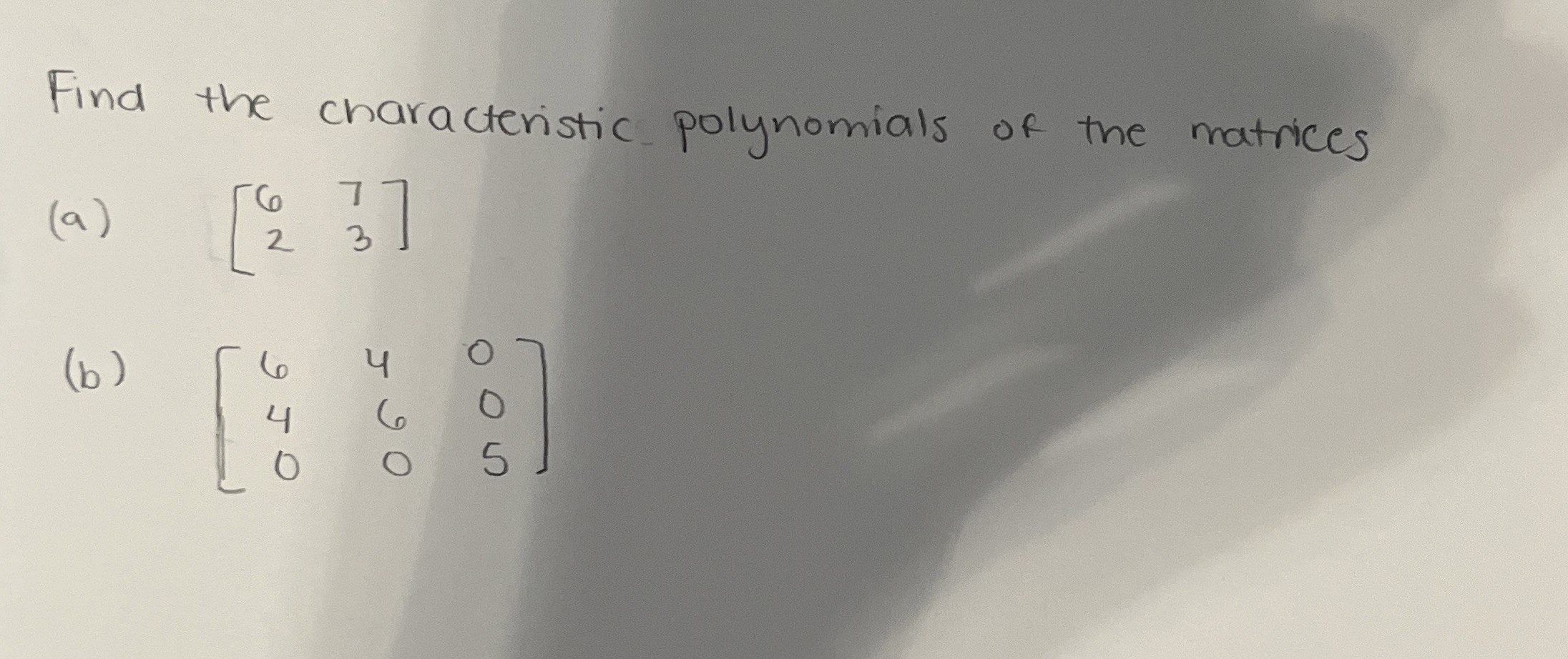 Find the characteristic polynomials of the | Chegg.com