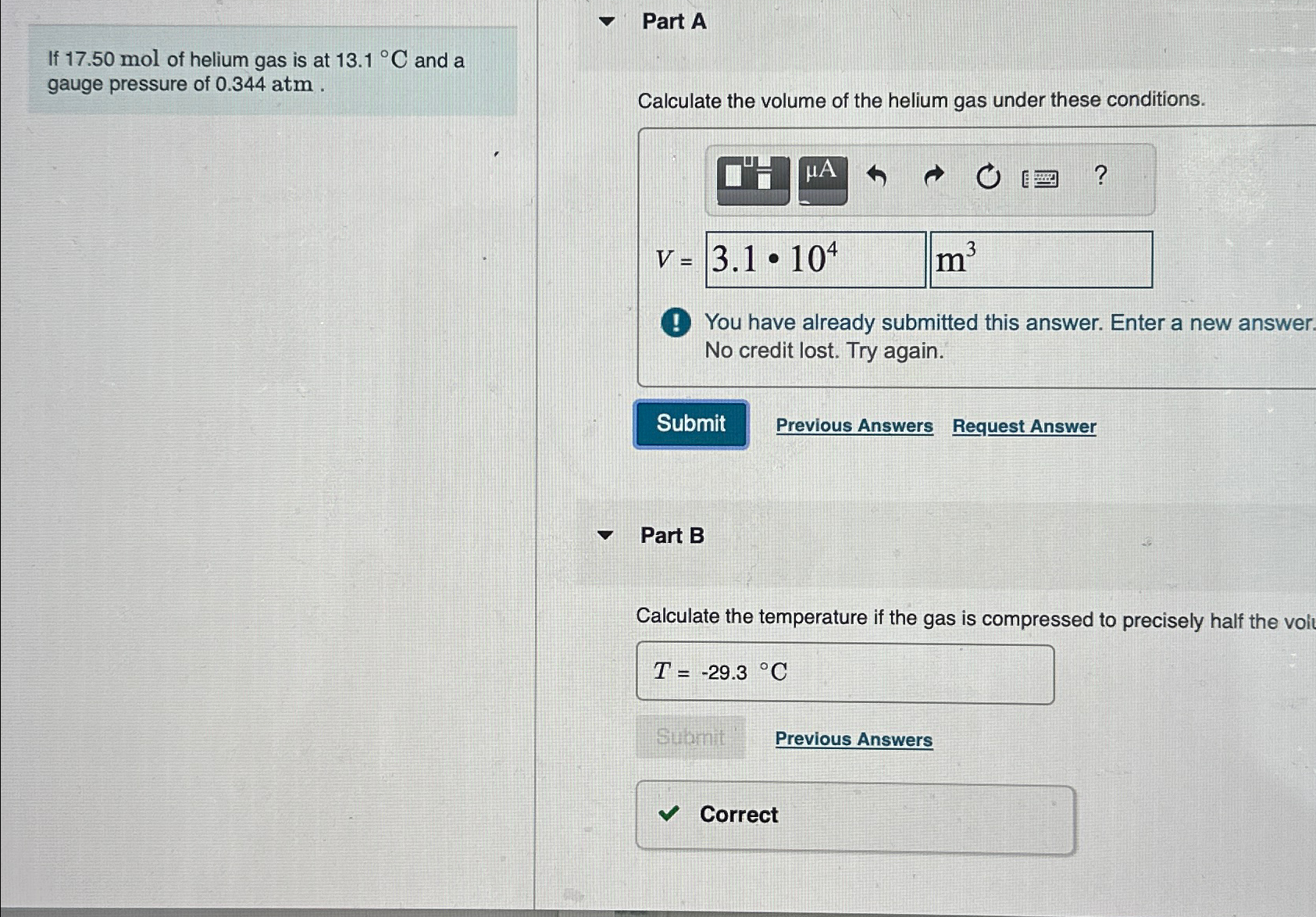 Solved Part AIf 17.50mol of helium gas is at 13.1°C ﻿and a | Chegg.com