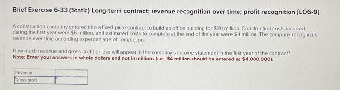 Solved Brief Exercise 6-33 (Static) Long-term contract; | Chegg.com