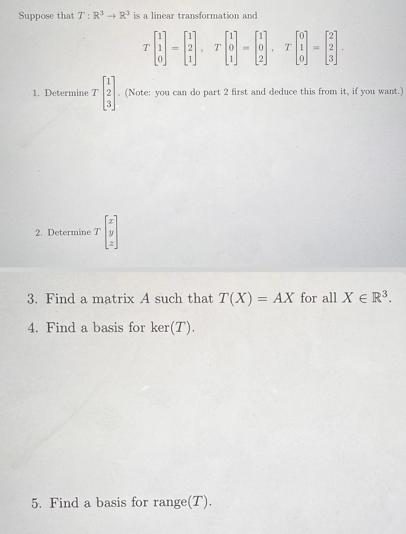 Solved Show steps clearly Suppose that T:R3→R3 ﻿is a linear | Chegg.com