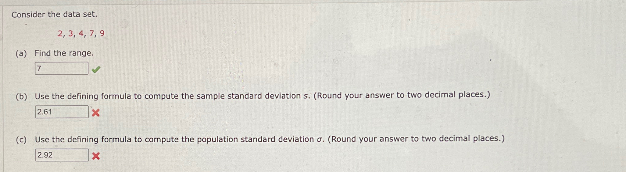 Solved Consider the data set.2,3,4,7,9(a) ﻿Find the | Chegg.com