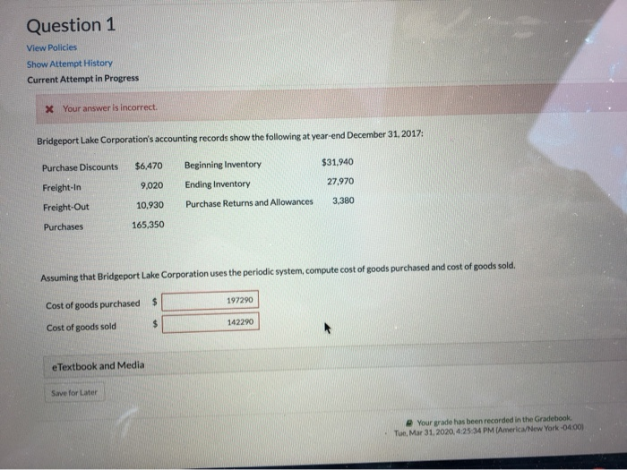 Solved Question 1 View Policies Show Attempt History Current | Chegg.com