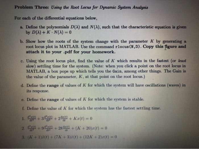 Solved Problem Three: Using the Root Locus for Dynamic | Chegg.com