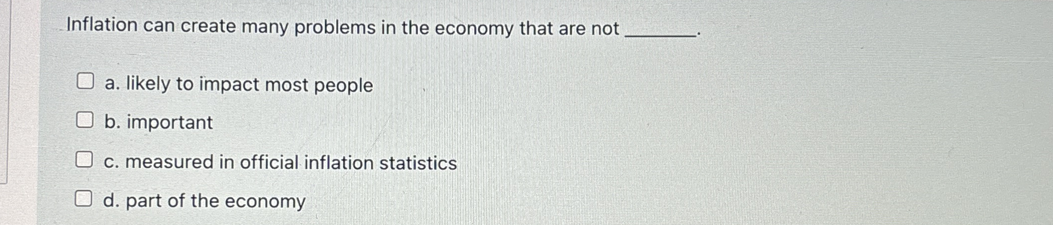 Solved Inflation can create many problems in the economy | Chegg.com