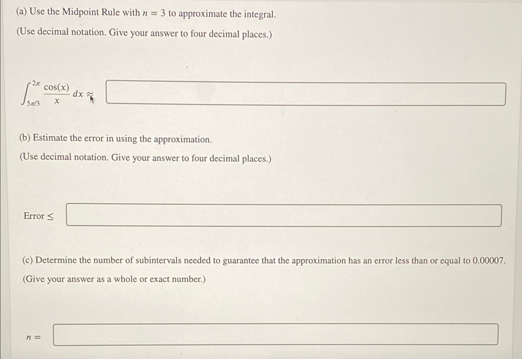 Solved (a) ﻿Use the Midpoint Rule with n=3 ﻿to approximate | Chegg.com