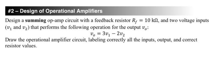 Solved Design a summing op-amp circuit with a feedback | Chegg.com