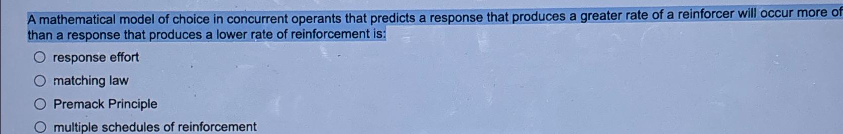 Solved A mathematical model of choice in concurrent operants | Chegg.com