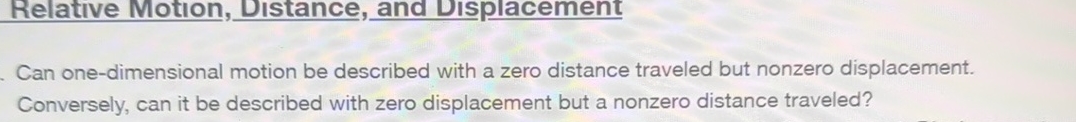 Solved Can one-dimensional motion be described with a zero | Chegg.com