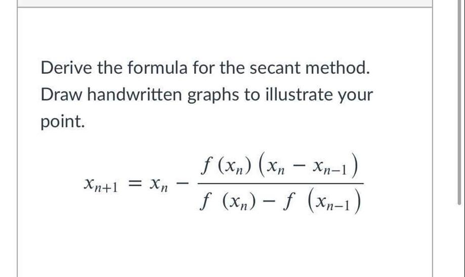 Solved Explain how the iteration formula for the Newton's | Chegg.com
